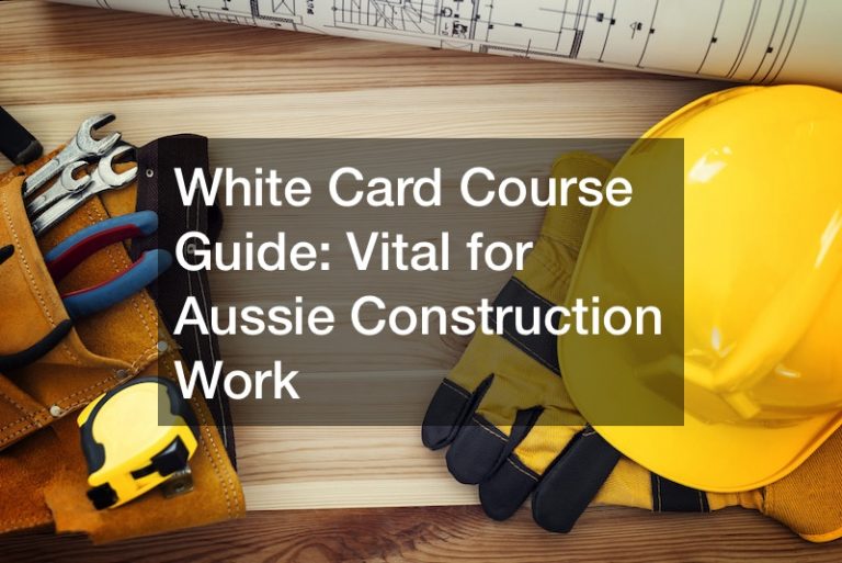 White Card Course Guide Vital for Aussie Construction Work - World Air Co